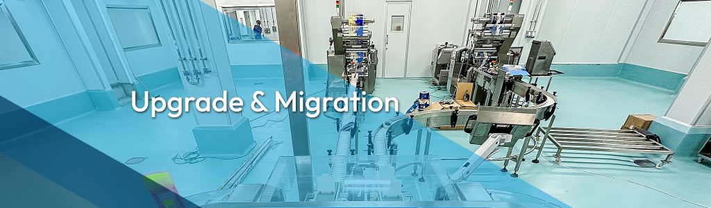 Upgrade & Migration - Innovating the Factory of Tomorrow