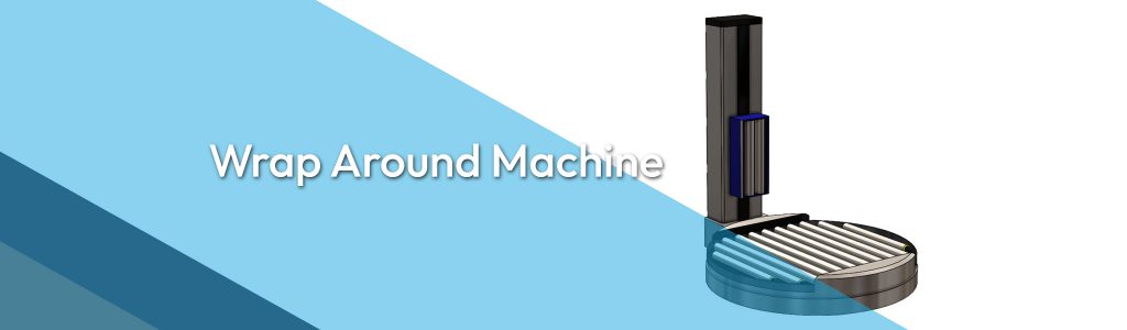 Wrap Around Machine - | เราคือ ผู้เชี่ยวชาญด้านระบบ Automation,เซอร์โว ...